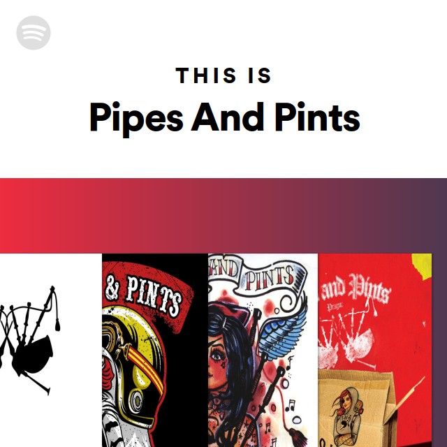 This Is Pipes And Pints | Spotify Playlist