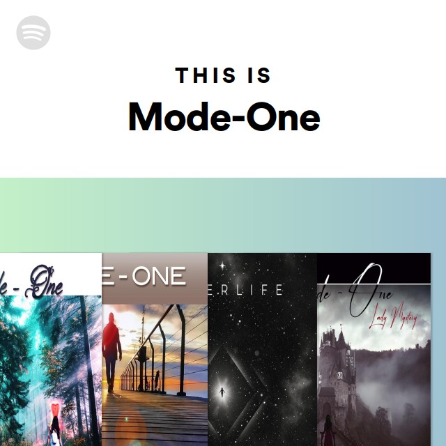 This Is Mode-One - playlist by Spotify | Spotify