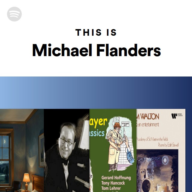 This Is Michael Flanders | Spotify Playlist