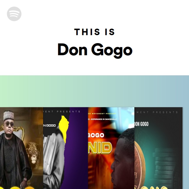 This Is Don Gogo - playlist by Spotify | Spotify