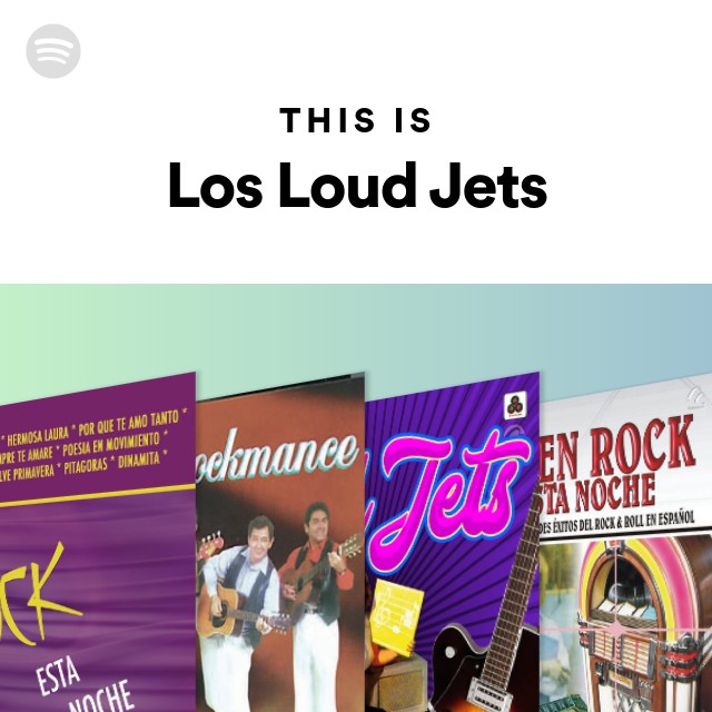 This Is Los Loud Jets - playlist by Spotify | Spotify