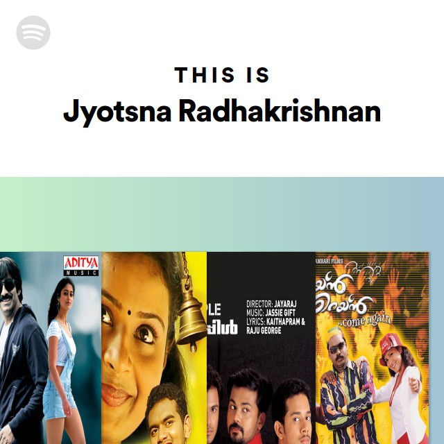 This Is Jyotsna Radhakrishnan - playlist by Spotify | Spotify