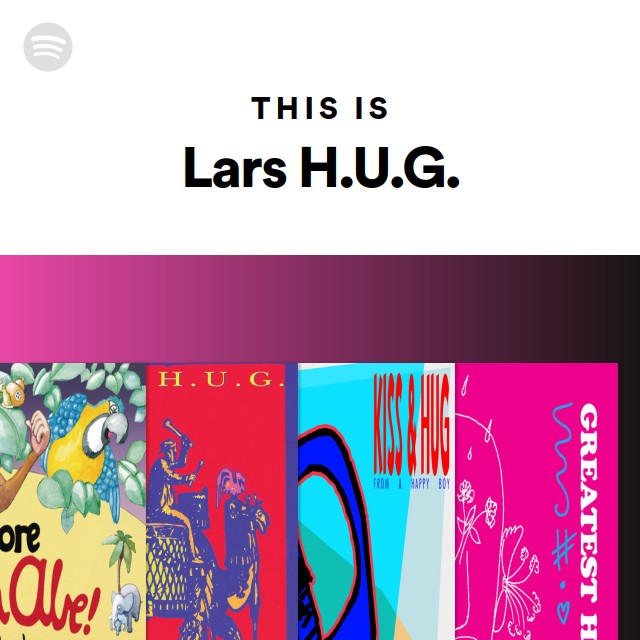 This Is Lars H.U.G. - playlist by Spotify | Spotify
