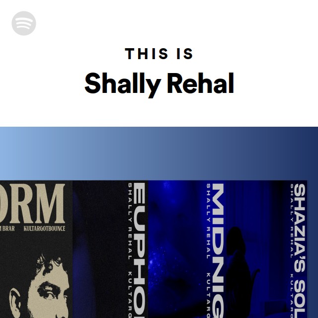 This Is Shally Rehal | Spotify Playlist