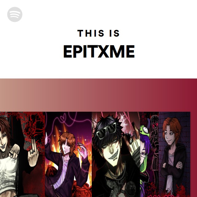 This Is EPITXME | Spotify Playlist