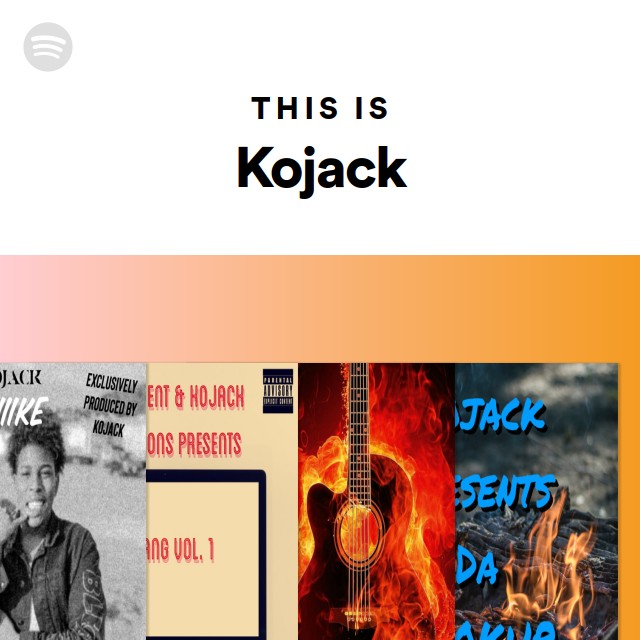 This Is Kojack - playlist by Spotify | Spotify