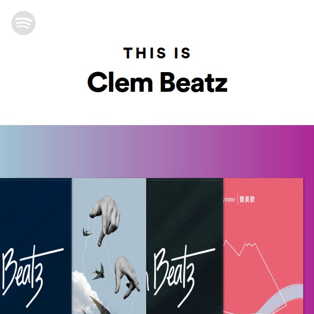 This Is Clem Beatz - playlist by Spotify | Spotify