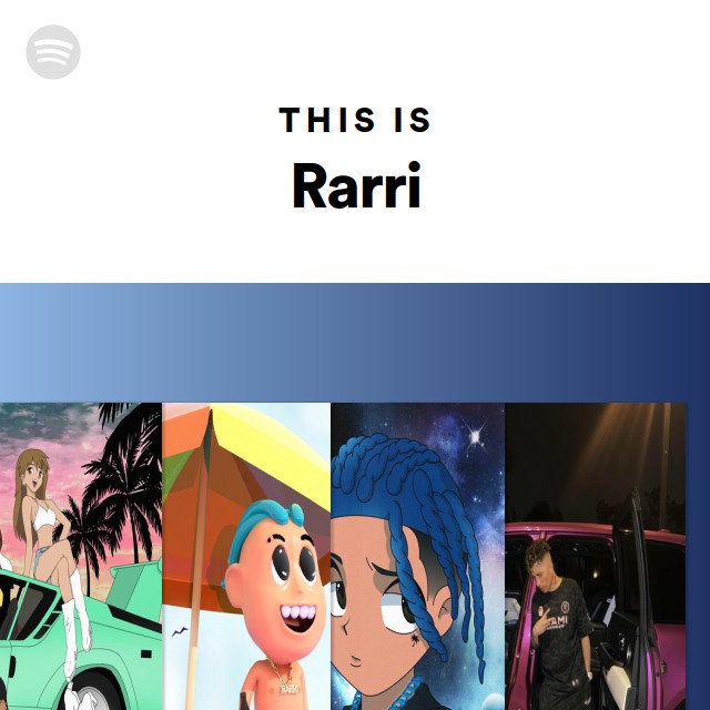 This Is Rarri - playlist by Spotify | Spotify