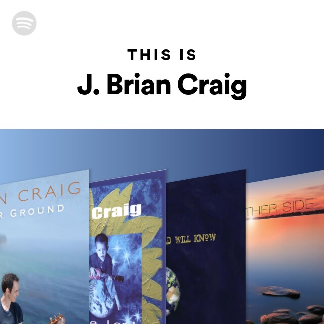 This Is J. Brian Craig - playlist by Spotify | Spotify