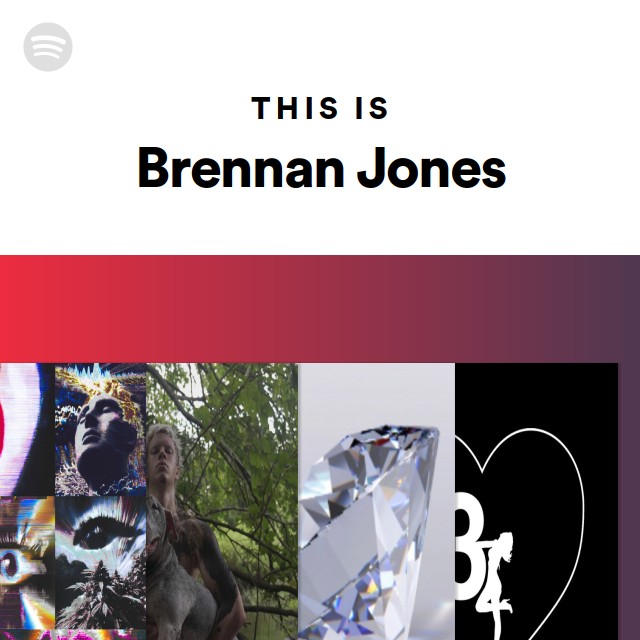 This Is Brennan Jones - playlist by Spotify | Spotify