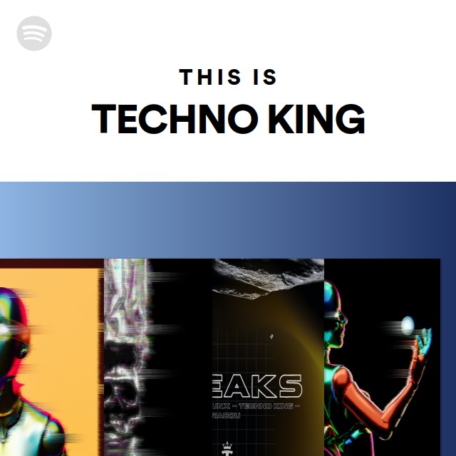 This Is TECHNO KING - playlist by Spotify | Spotify
