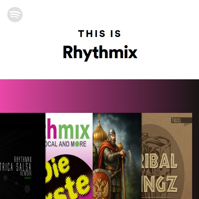 This Is Rhythmix | Spotify Playlist