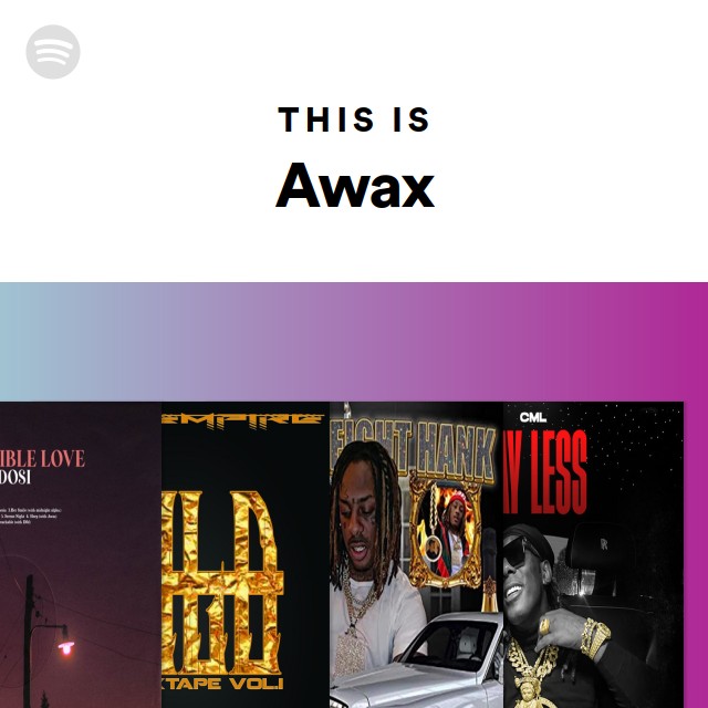 This Is Awax | Spotify Playlist