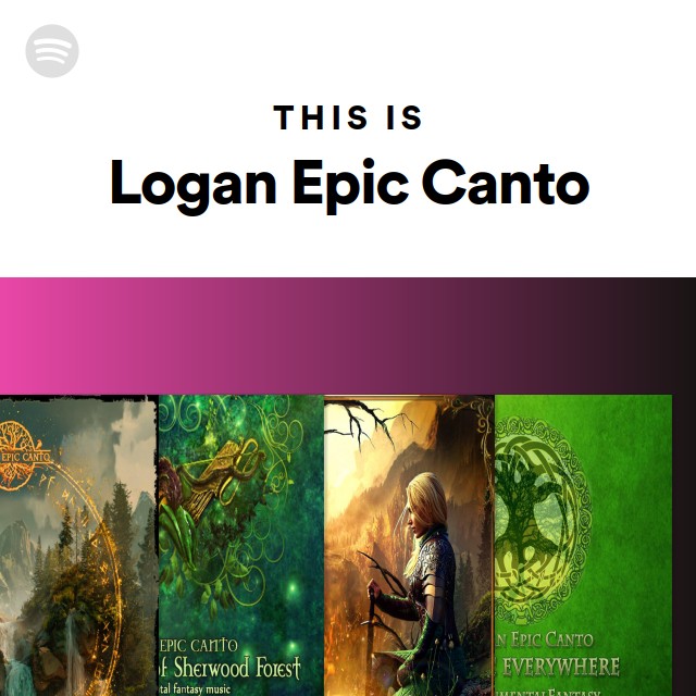 This Is Logan Epic Canto - playlist by Spotify | Spotify