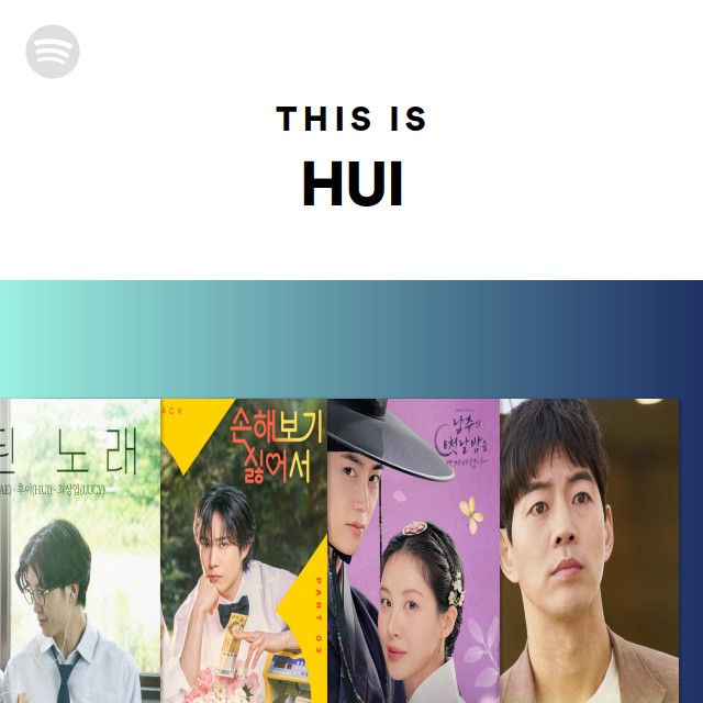 This Is Hui - playlist by Spotify | Spotify
