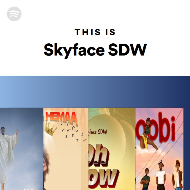 This Is Skyface SDW - playlist by Spotify | Spotify