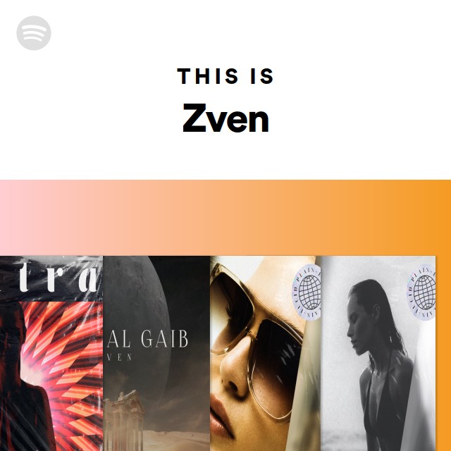 This Is Zven - playlist by Spotify | Spotify
