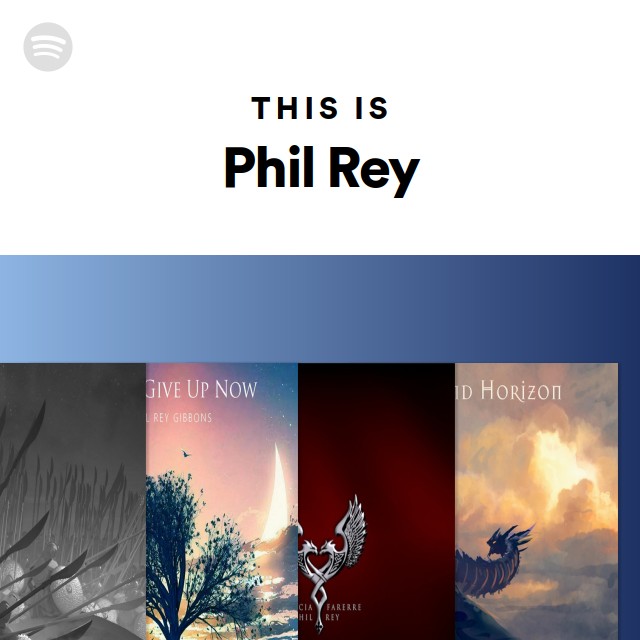This Is Phil Rey - playlist by Spotify | Spotify
