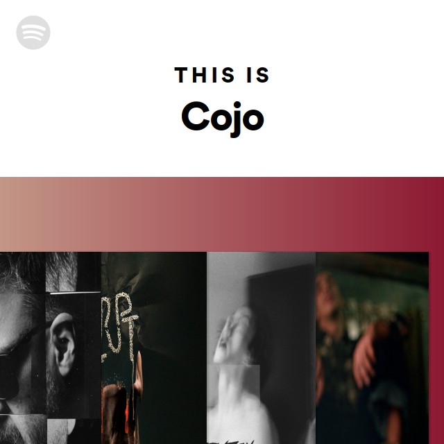 This Is Cojo | Spotify Playlist