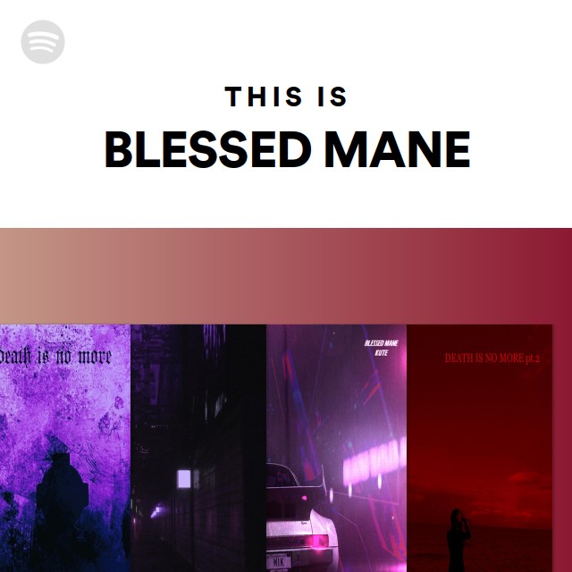 This Is BLESSED MANE - playlist by Spotify | Spotify
