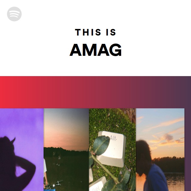 This Is AMAG - playlist by Spotify | Spotify