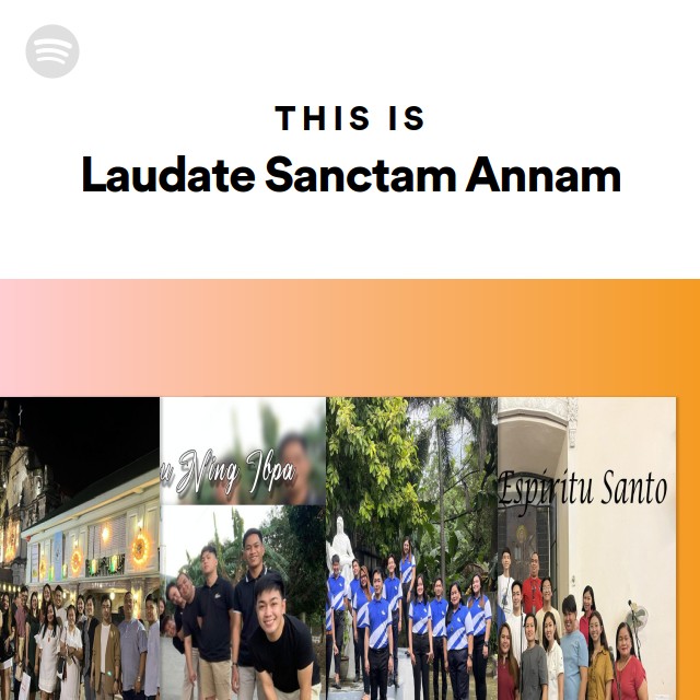 This Is Laudate Sanctam Annam | Spotify Playlist