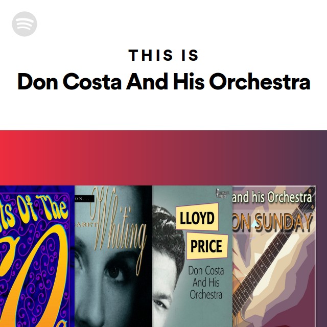 This Is Don Costa And His Orchestra | Spotify Playlist