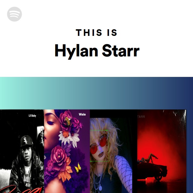 This Is Hylan Starr - playlist by Spotify | Spotify
