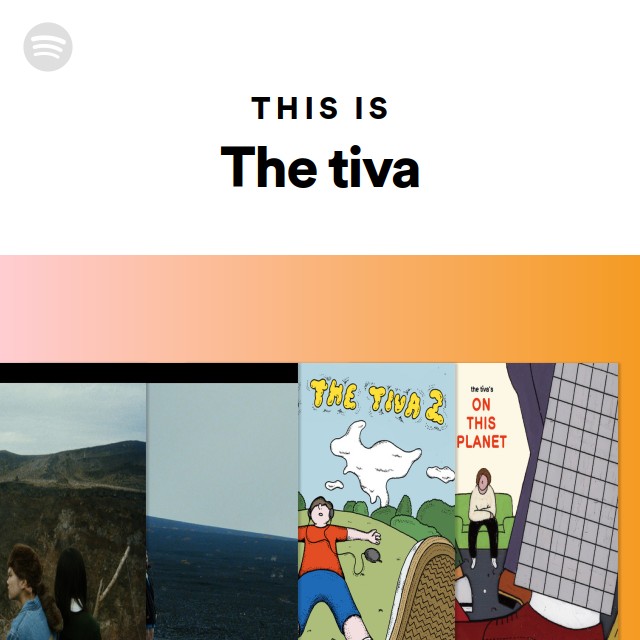 This Is The tiva | Spotify Playlist