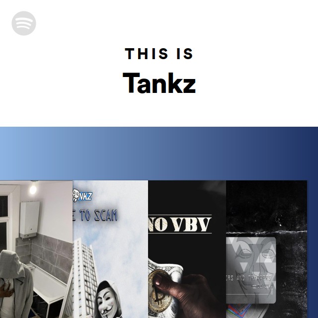 This Is Tankz - playlist by Spotify | Spotify