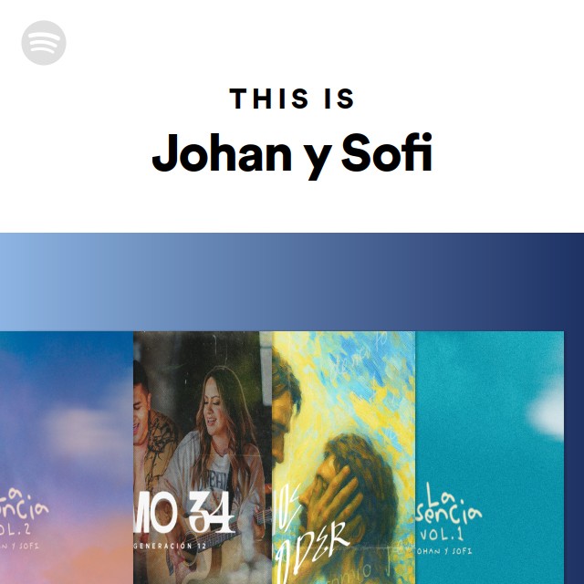 This Is Johan y Sofi - playlist by Spotify | Spotify