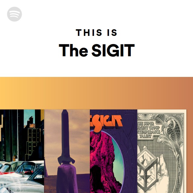This Is The SIGIT - playlist by Spotify | Spotify