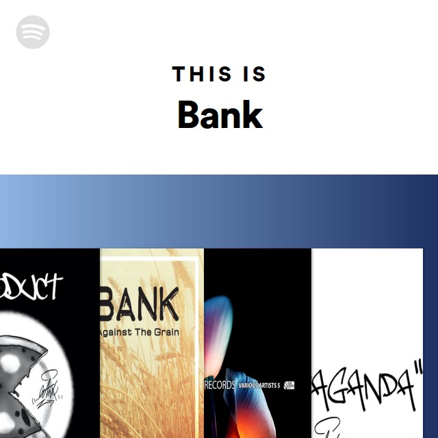 This Is Bank - playlist by Spotify | Spotify