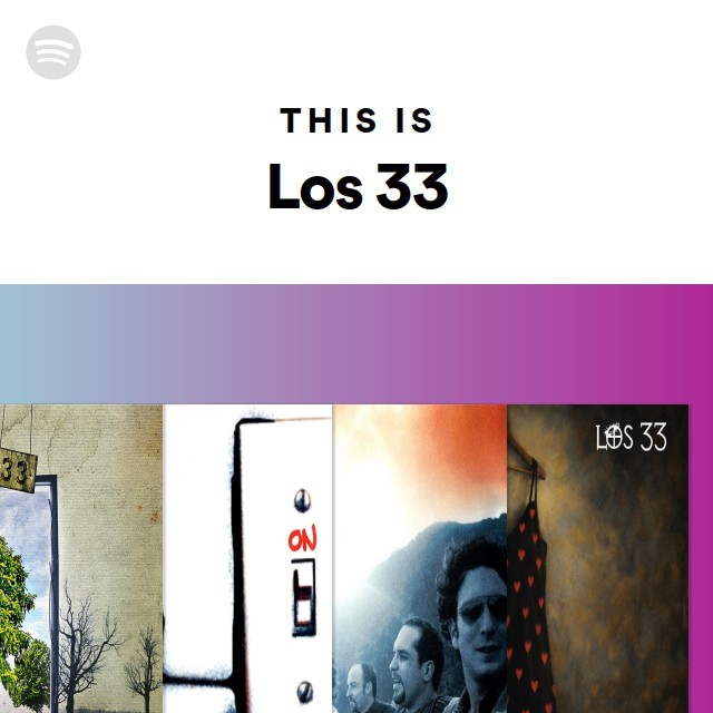This Is Los 33 - playlist by Spotify | Spotify