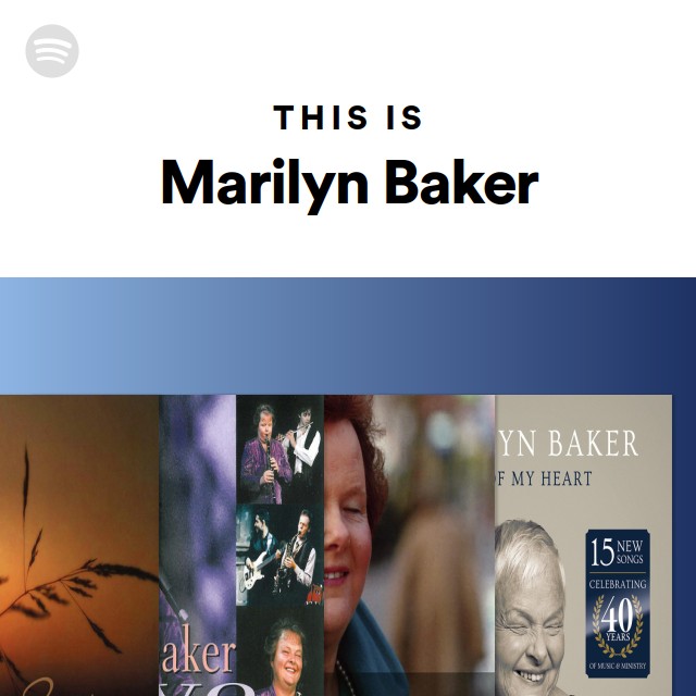 This Is Marilyn Baker - playlist by Spotify | Spotify
