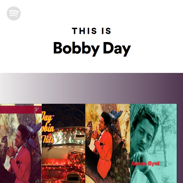 This Is Bobby Day | Spotify Playlist