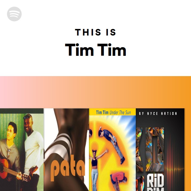 This Is Tim Tim | Spotify Playlist