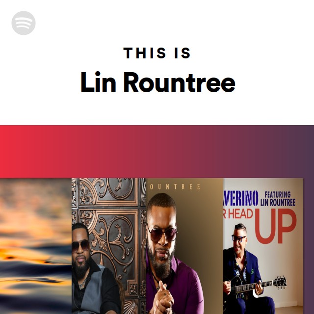 This Is Lin Rountree - playlist by Spotify | Spotify