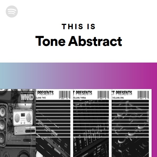 This Is Tone Abstract - playlist by Spotify | Spotify
