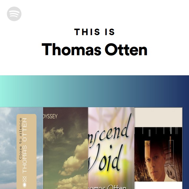 This Is Thomas Otten - playlist by Spotify | Spotify