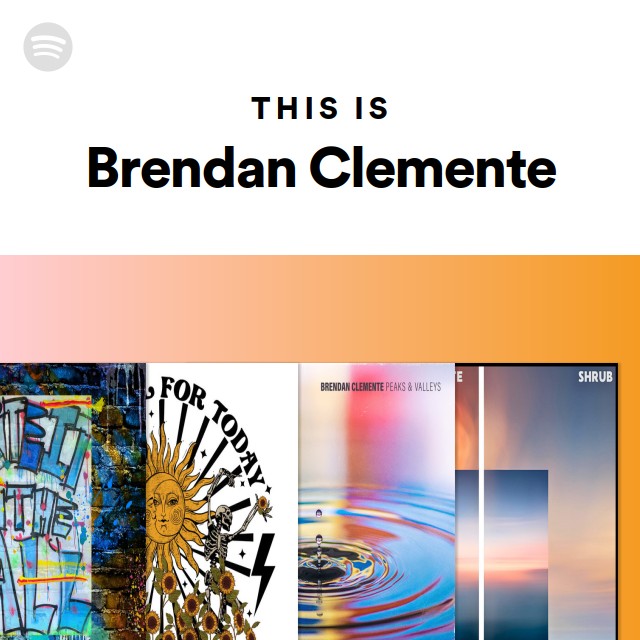 This Is Brendan Clemente | Spotify Playlist