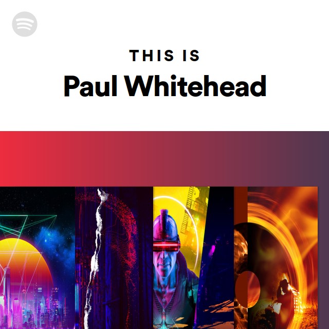 This Is Paul Whitehead | Spotify Playlist