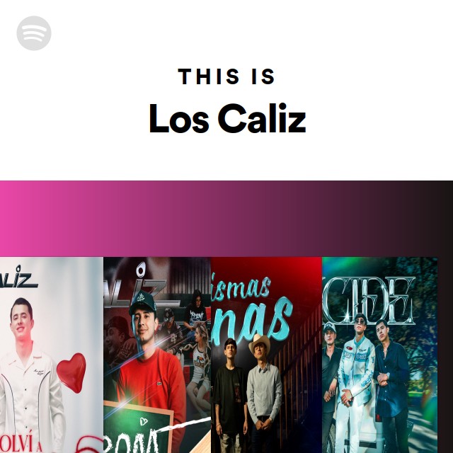 This Is Los Caliz - playlist by Spotify | Spotify