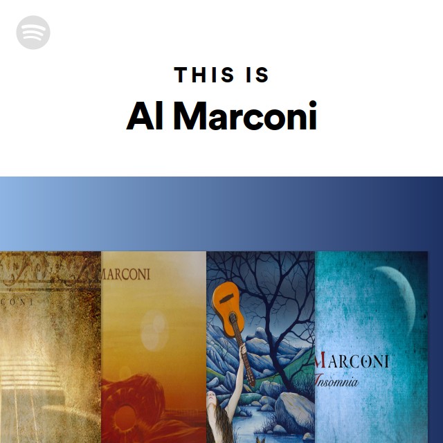 This Is Al Marconi - playlist by Spotify | Spotify