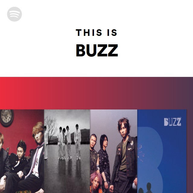 This Is BUZZ - playlist by Spotify | Spotify
