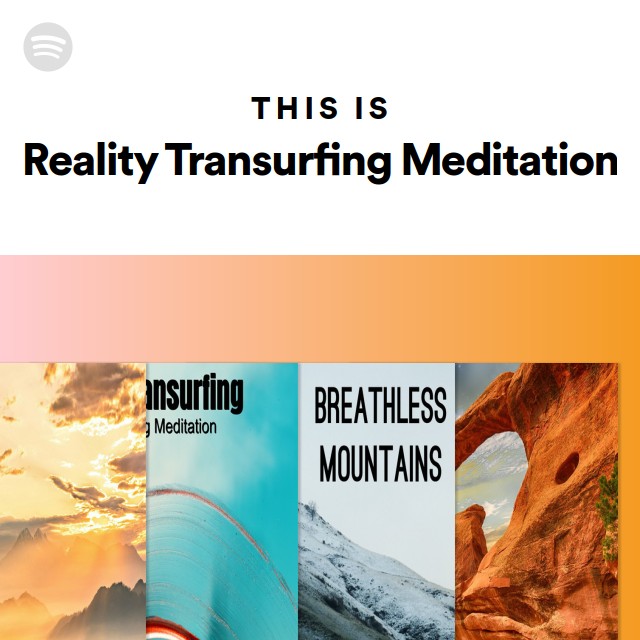 This Is Reality Transurfing Meditation | Spotify Playlist