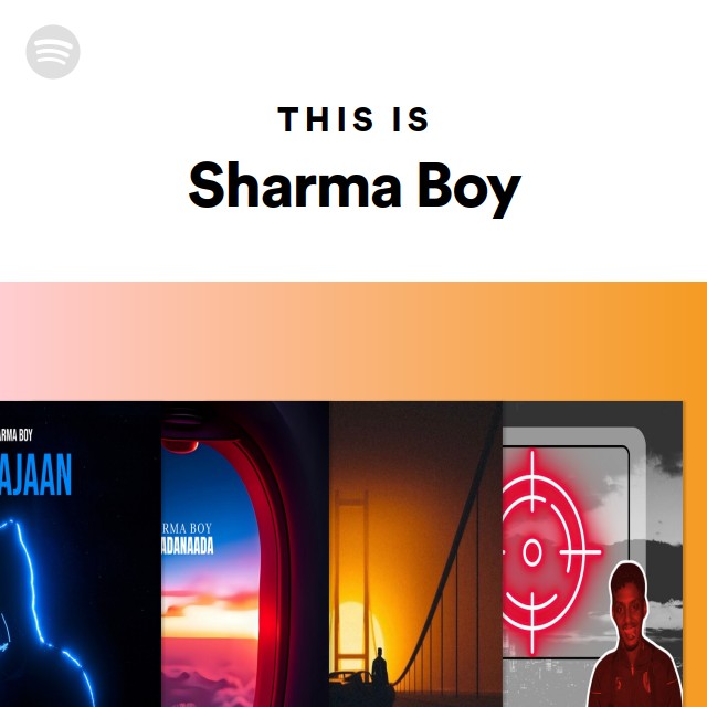 This Is Sharma Boy - playlist by Spotify | Spotify