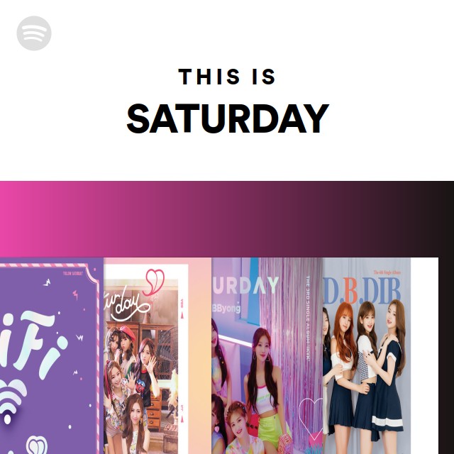 This Is SATURDAY - playlist by Spotify | Spotify