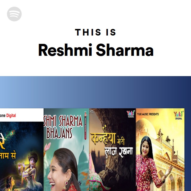This Is Reshmi Sharma - playlist by Spotify | Spotify