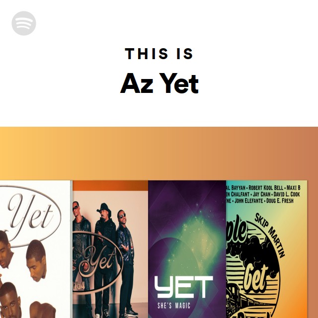 This Is Az Yet - playlist by Spotify | Spotify